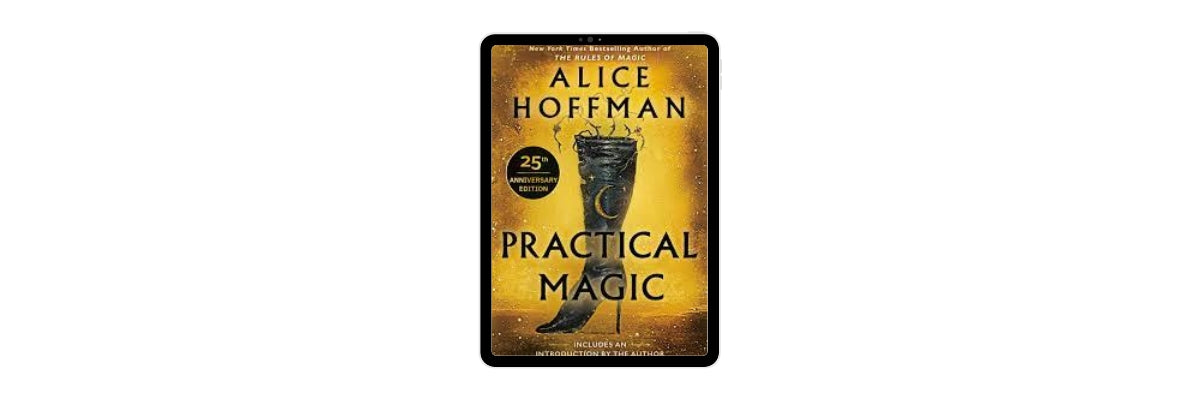 Practical Magic by Alice Hoffman 5 STAR Book Review by Kim Luke Author